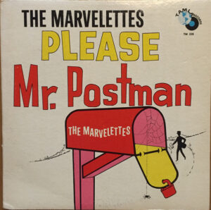 Postmarked for Greatness: The Enduring Power of “Please Mr. Postman” by ...