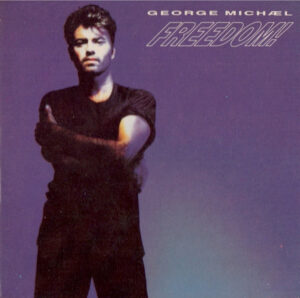 Breaking the Chains of Fame: The Story Behind “Freedom! ’90” by George ...