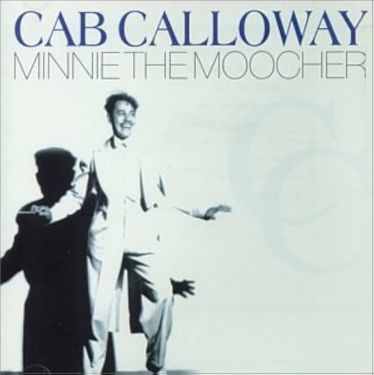 Cab Calloway – Minnie The Moocher: The Song That Danced Through the ...